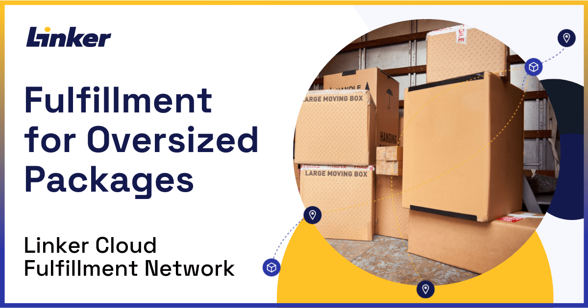 Industries - Oversized Dimensions | Linker Cloud Fulfillment Network