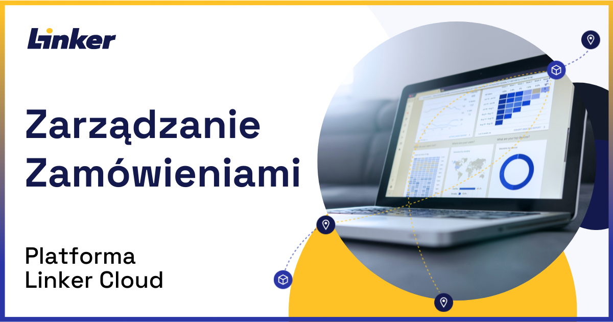 Zarządzanie zamówieniami | Linker Cloud Platforma do zarządzania e-commerce